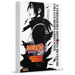 Mangá - Light Novel - A Verdadeira História de Itachi: Uma Luz ...